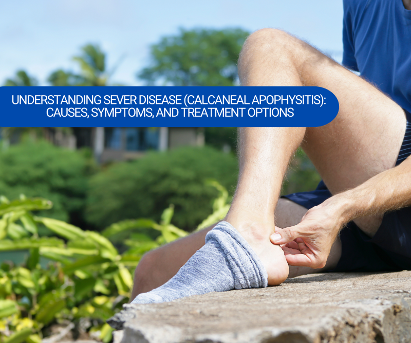 Understanding Sever Disease (Calcaneal Apophysitis): Causes, Symptoms ...